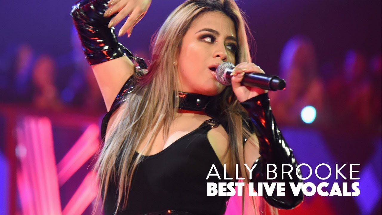 Ally Brooke's Best Live Vocals - YouTube