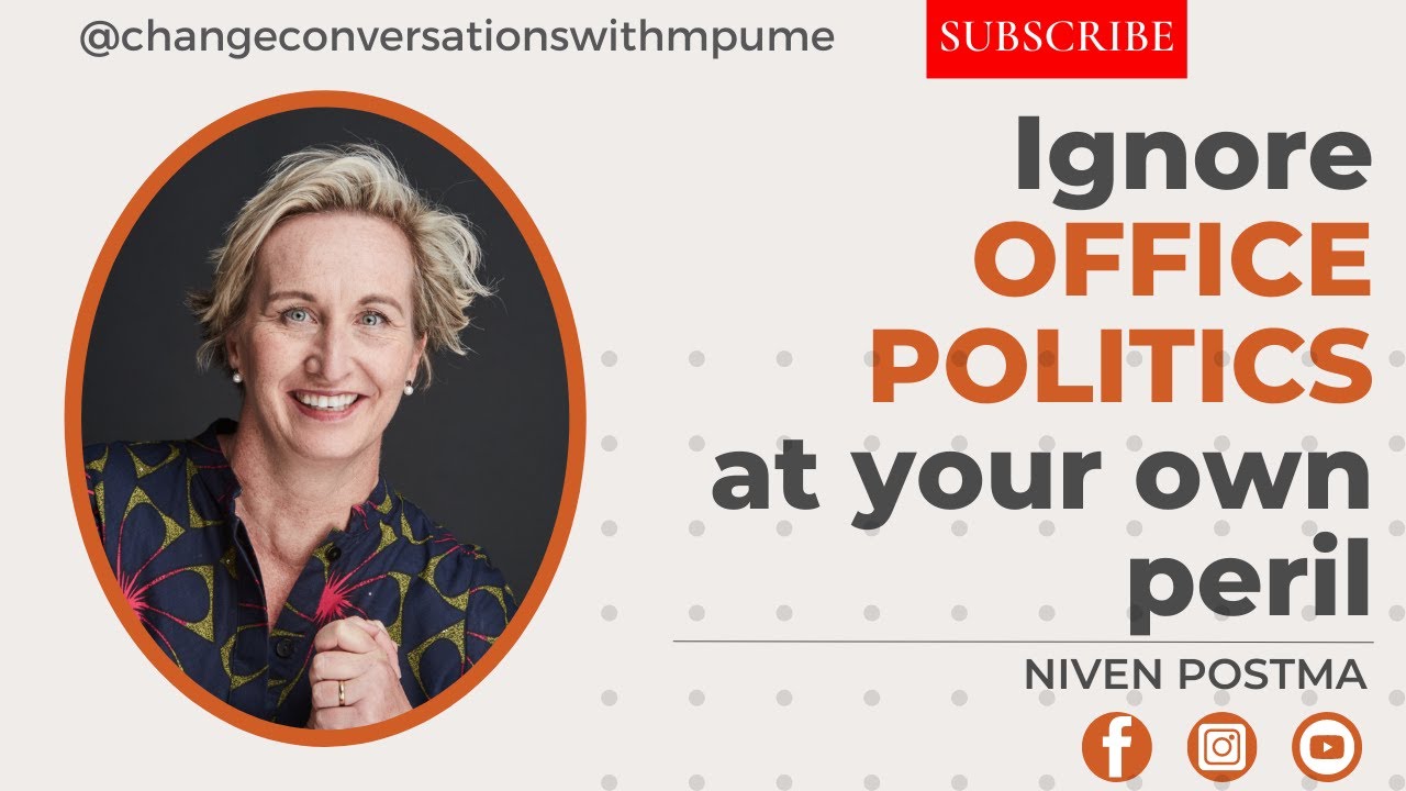 Ignore office politics at your own peril with Niven Postma - YouTube