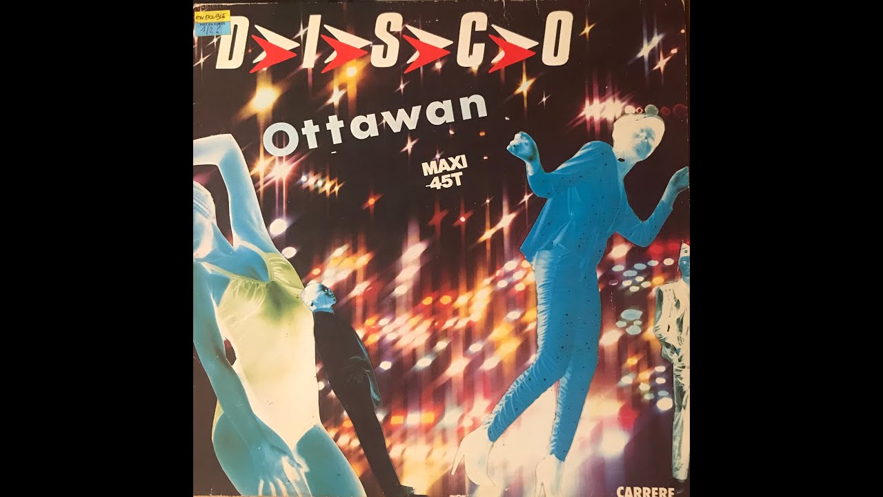 OTTAWAN - D.I.S.C.O - Maxi 45T - 1979 - YouTube
