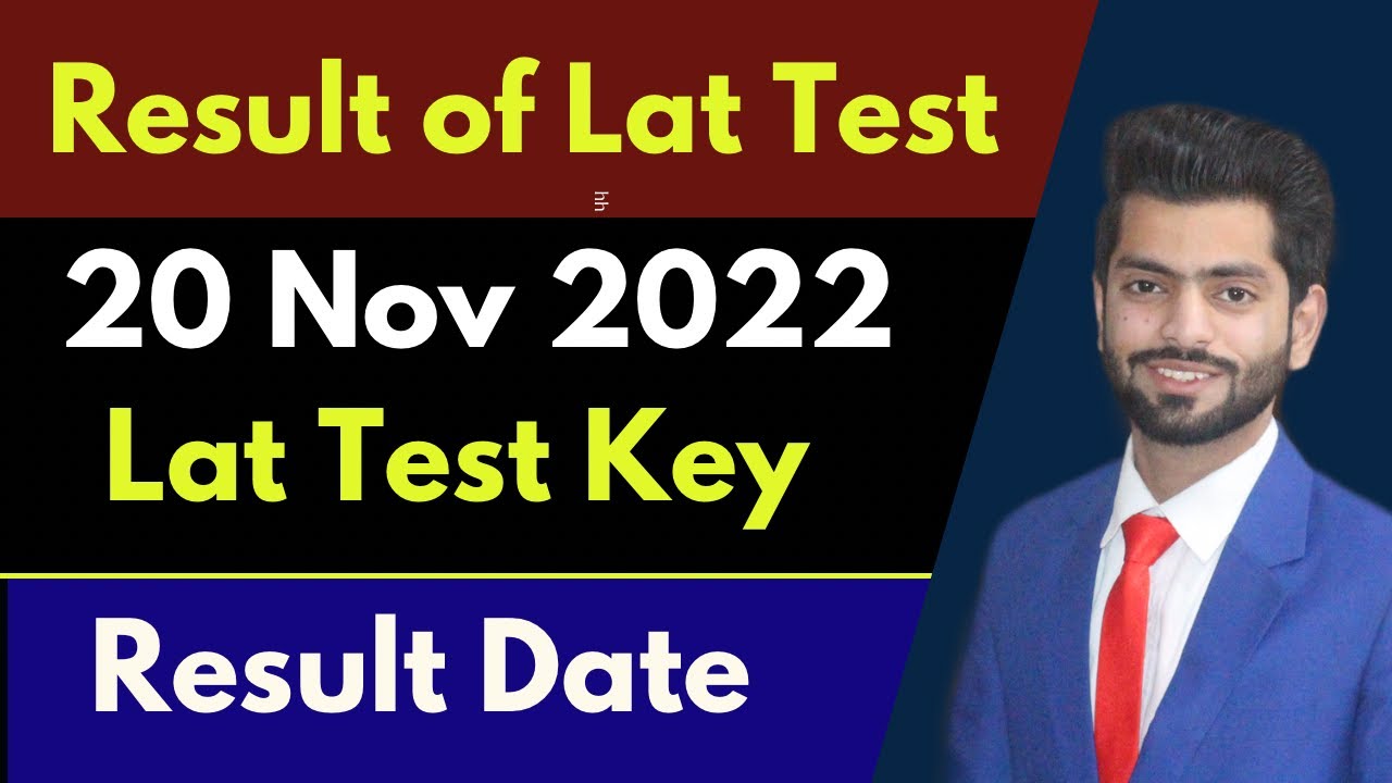 Lat Test Result 20 November 2022 | Lat Test Key 20 Nov 2022 | Result of ...