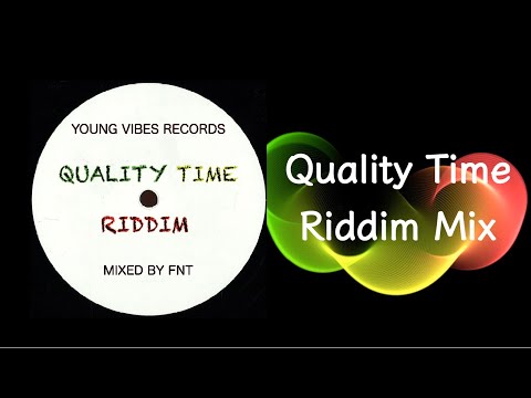 Quality Time Riddim Mix - YouTube Music
