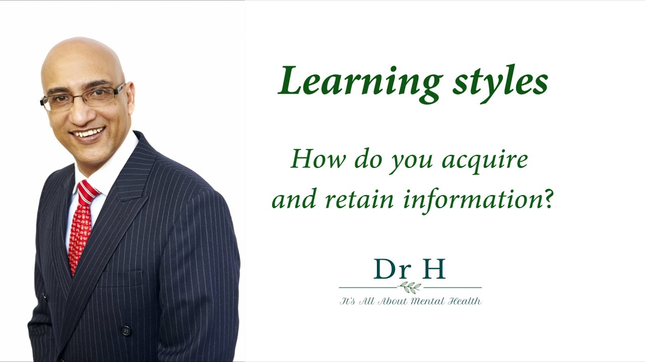 Learning Styles [How do you ACQUIRE and RETAIN information] by Dr ...