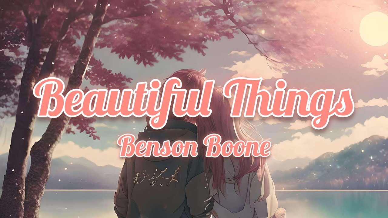 Benson Boone - Beautiful Things (Lyrics) - YouTube
