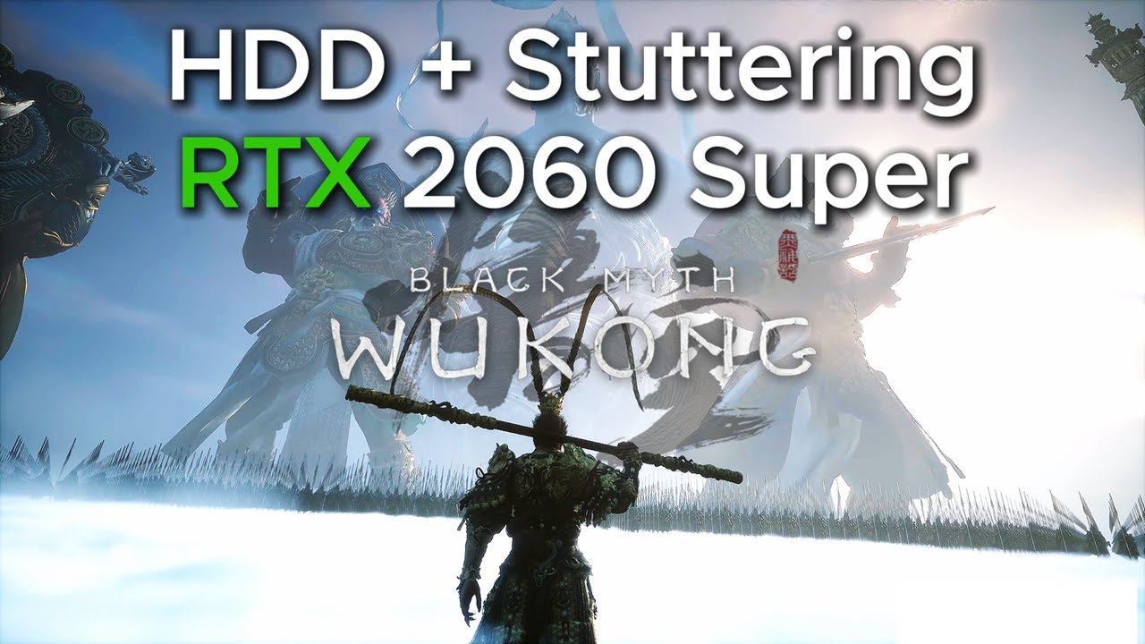 Black Myth: Wukong HDD + Stuttering RTX 2060 Super 8GB GDDR6 - YouTube