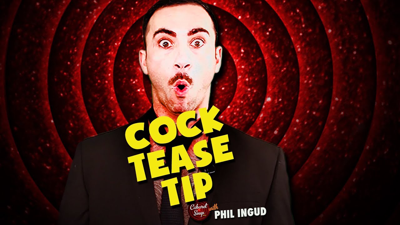 Cock Tease Tip ~ Show Recipe Youtube 4513