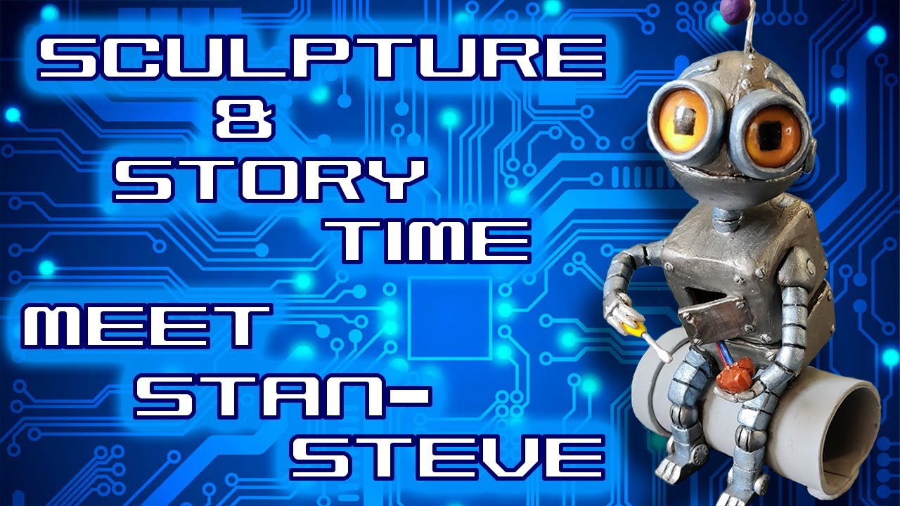 Sculpting the ROBOT Stan-Steve - SCULPTURE AND STORY TIME - In polymer ...