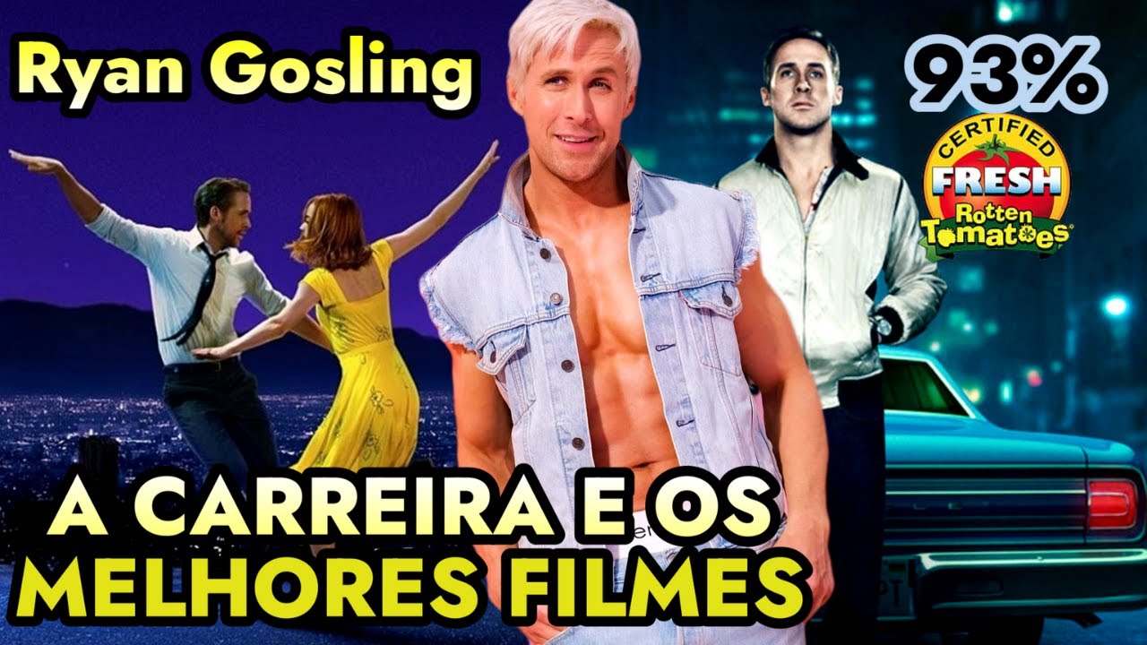 RYAN GOSLING - OS 10 MELHORES FILMES E A ASCENSÃO DE SUA CARREIRA - YouTube