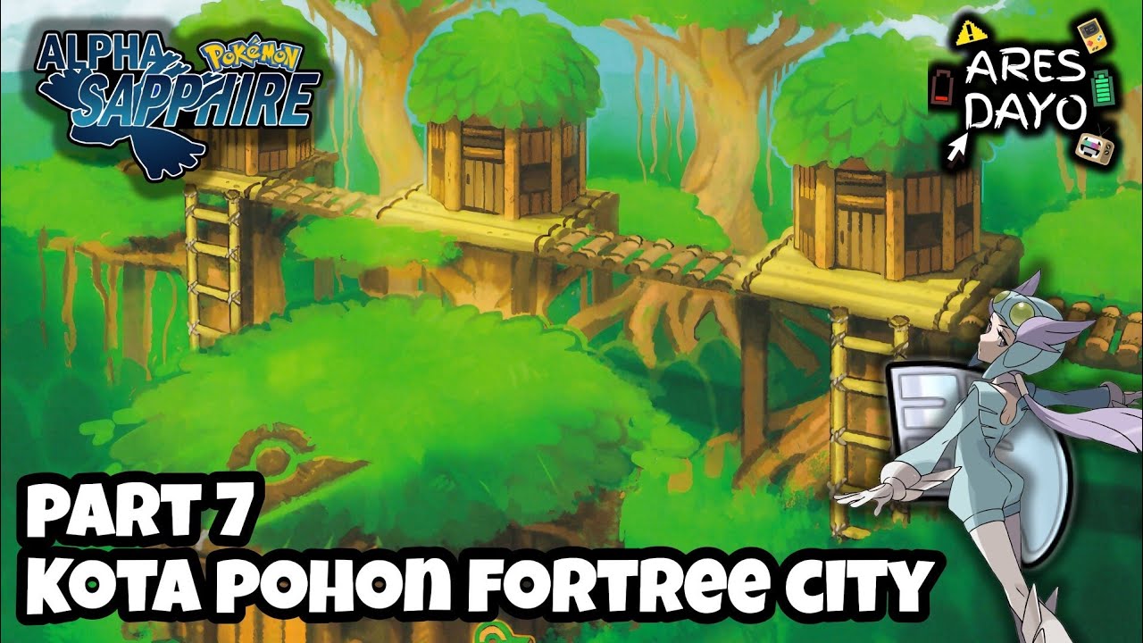 KOTA POHON FORTREE, MENANTANG GYM LEADER WINONA - POKEMON ORAS (ALPHA ...
