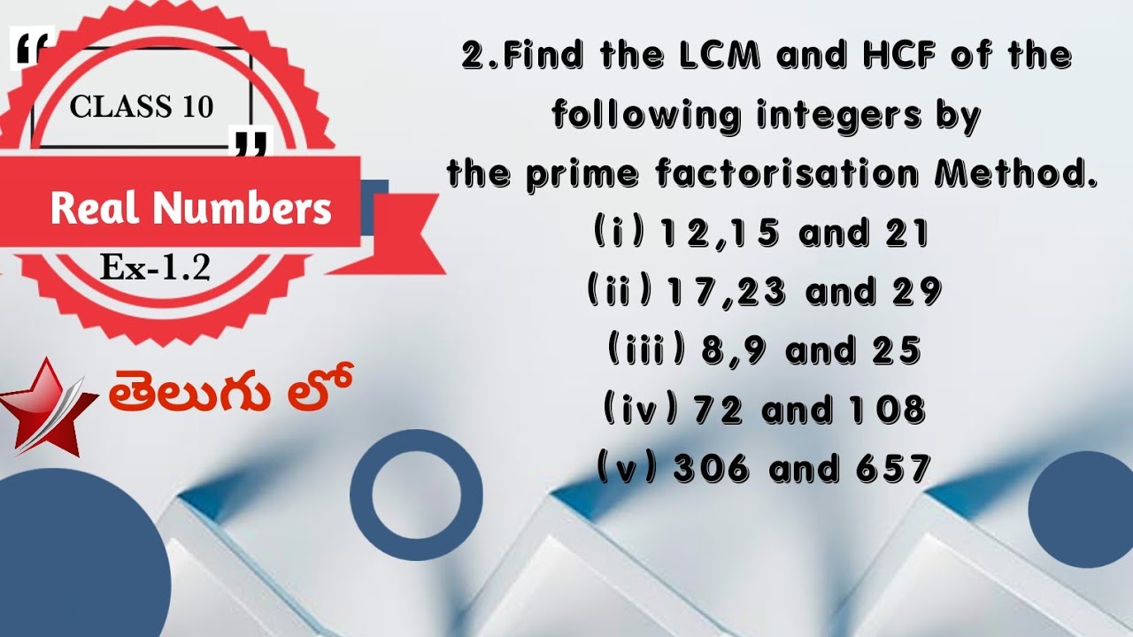 Class 10 Find The LCM And HCF Of The Following Integers By The Prime Class 10 Find The LCM And HCF Of The Following Integers By The Prime