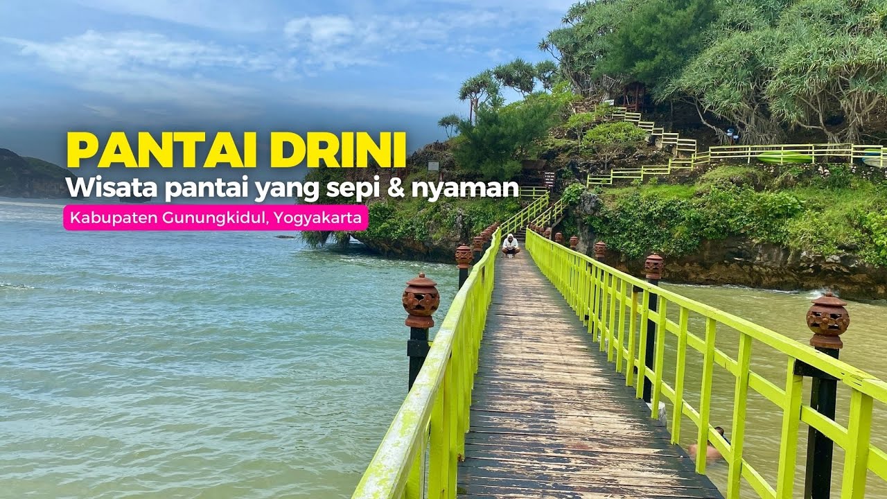 PESONA PANTAI DRINI TERBARU TAHUN 2025 - WISATA PANTAI GUNUNGKIDUL ...