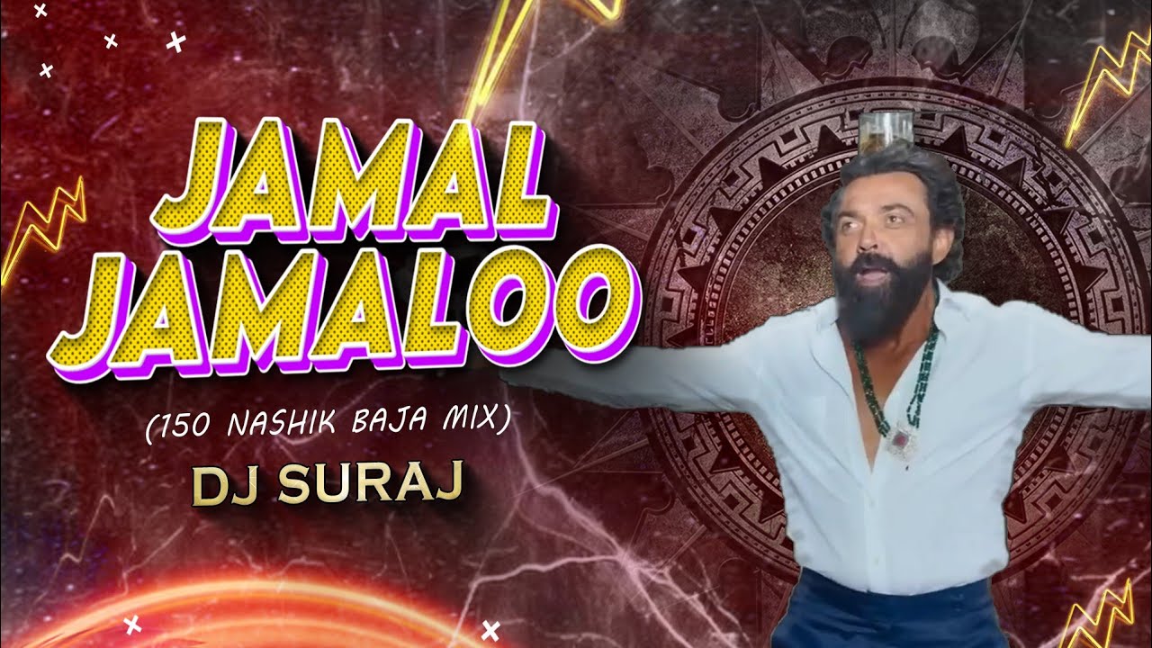 Animal - Jamal Jamalo | 150 Nashik Baja Mix | Bobby Deol Entry Song ...