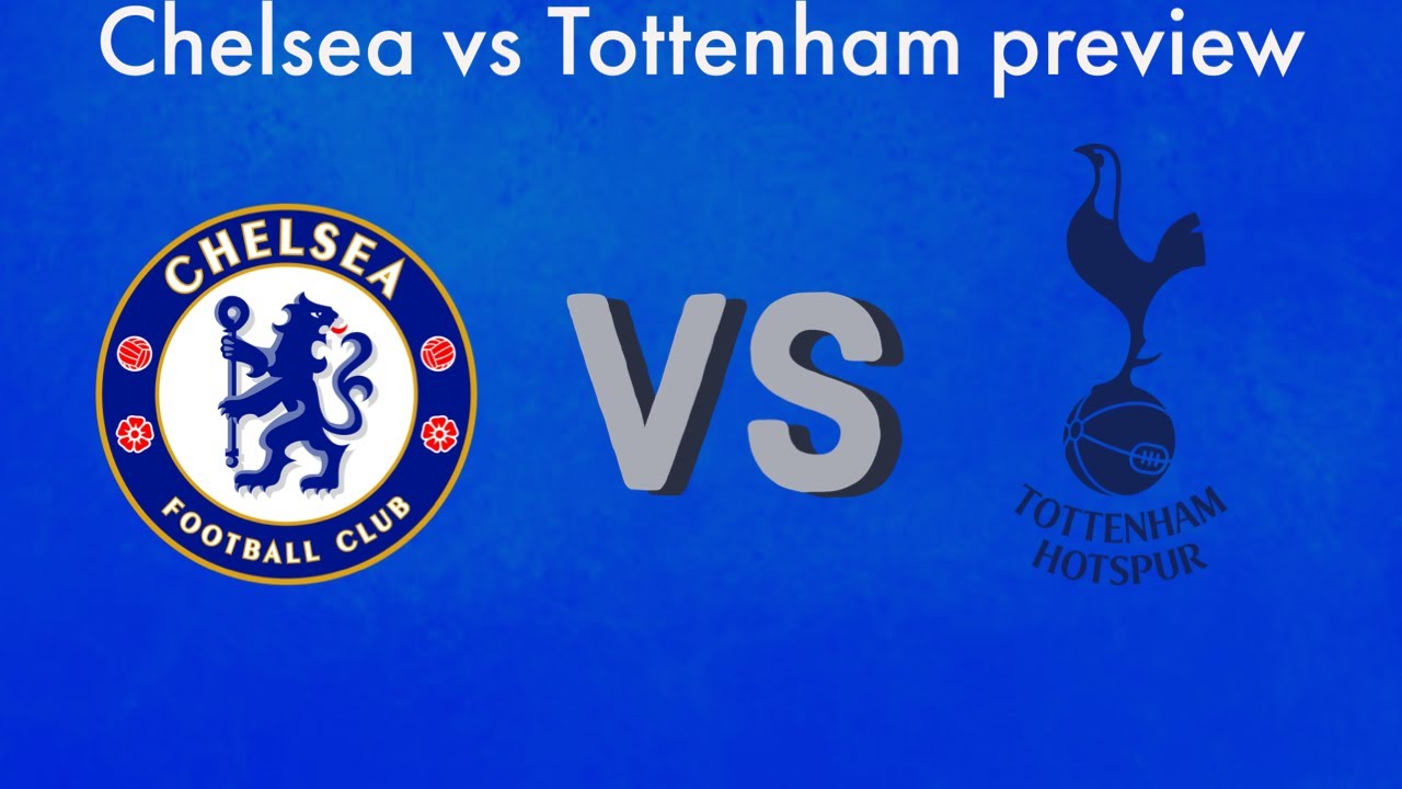CHELSEA VS TOTTENHAM MATCH PREVIEW - WIN AT ALL COSTS - YouTube