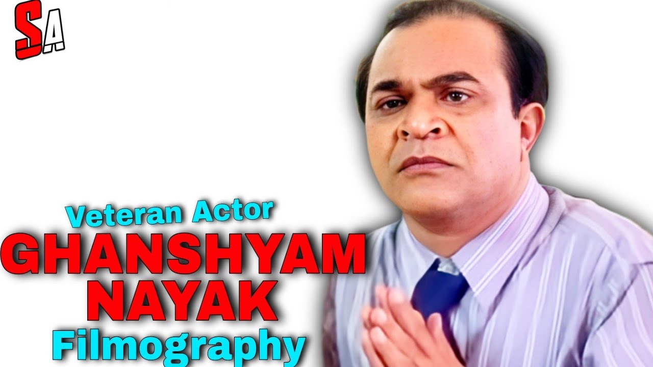 Ghanshyam Nayak | Bollywood Hindi Movies Actor | All Movies List - YouTube
