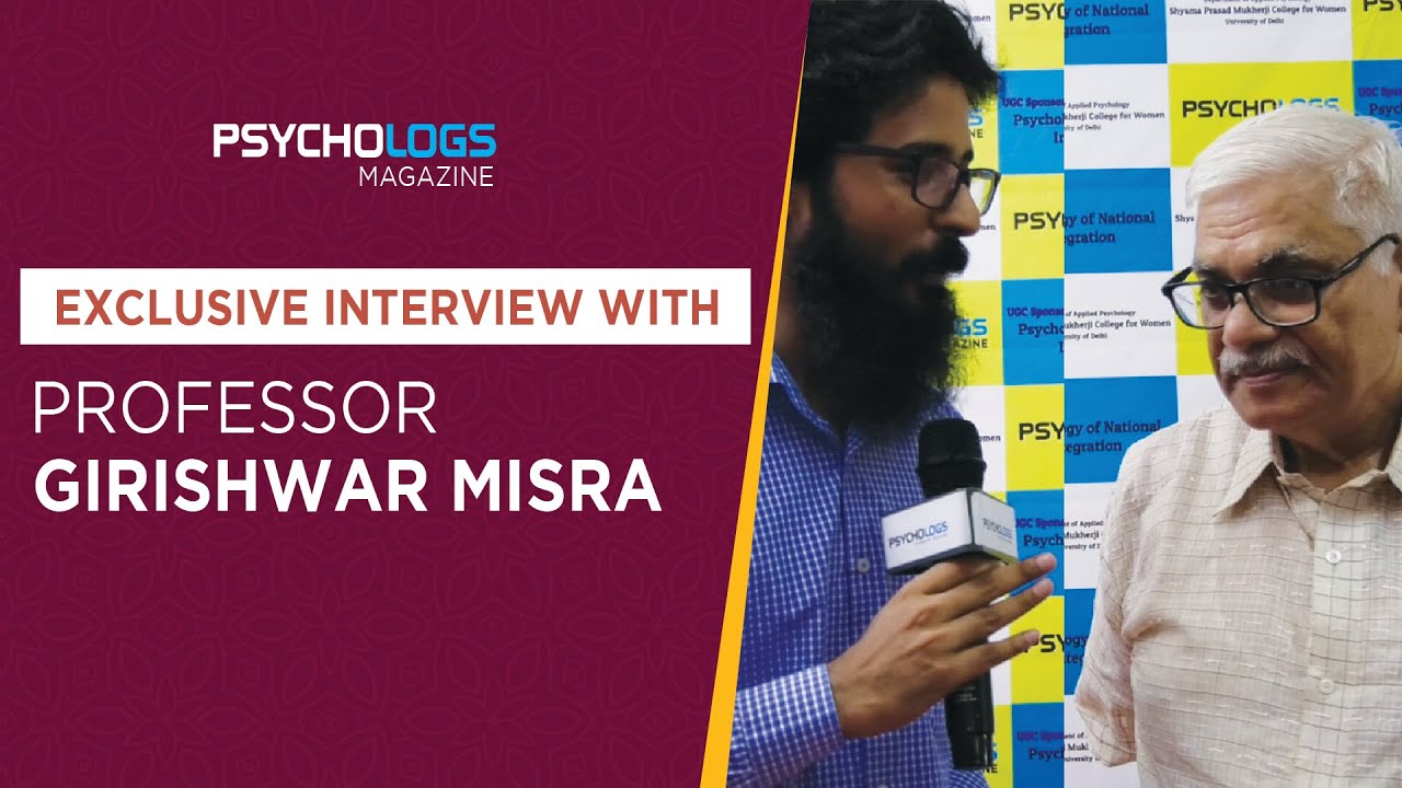 Interview with Professor Girishwar Misra - Psychologs Magazine - YouTube