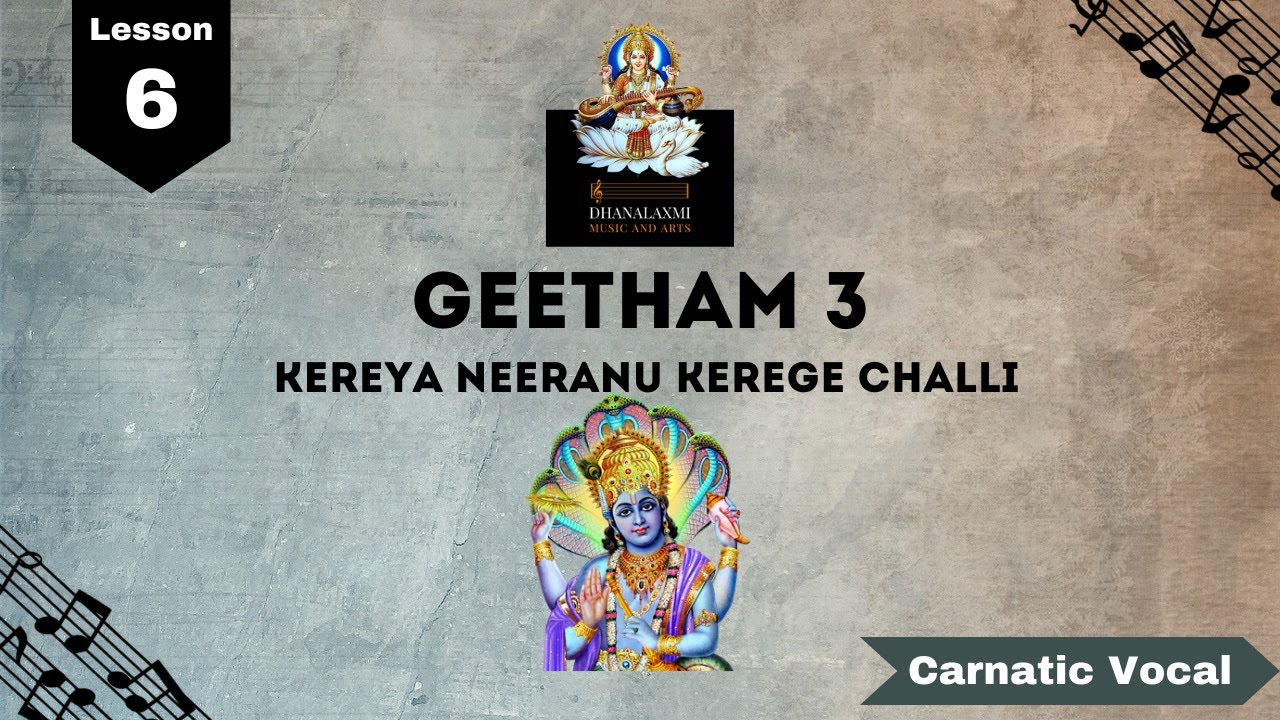 Geetham 3 - Kereya neeranu kerege chelli | Malahari ragam | Carnatic ...