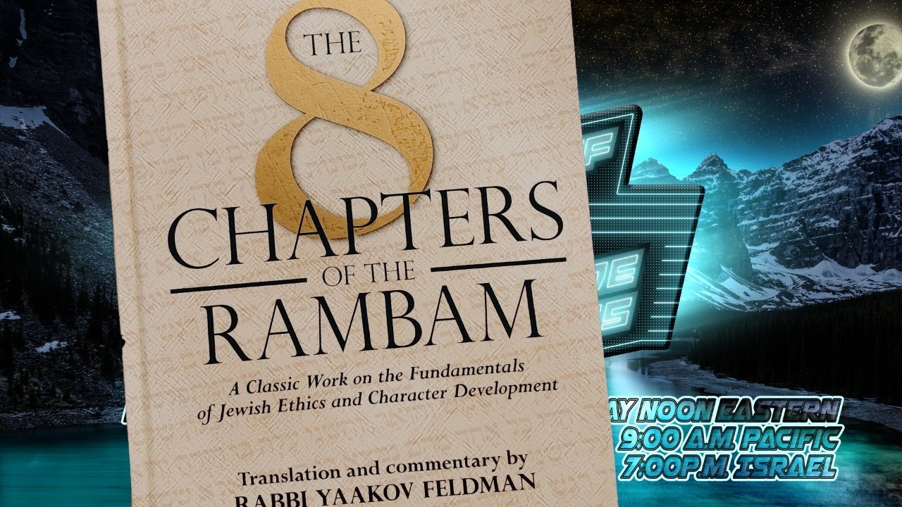 The 8 Chapters of the RAMBAM - YouTube