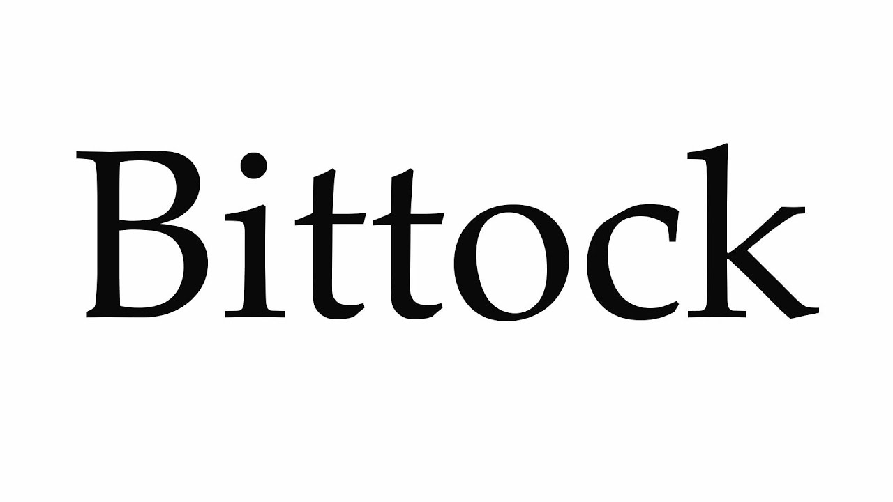 How to Pronounce Bittock - YouTube