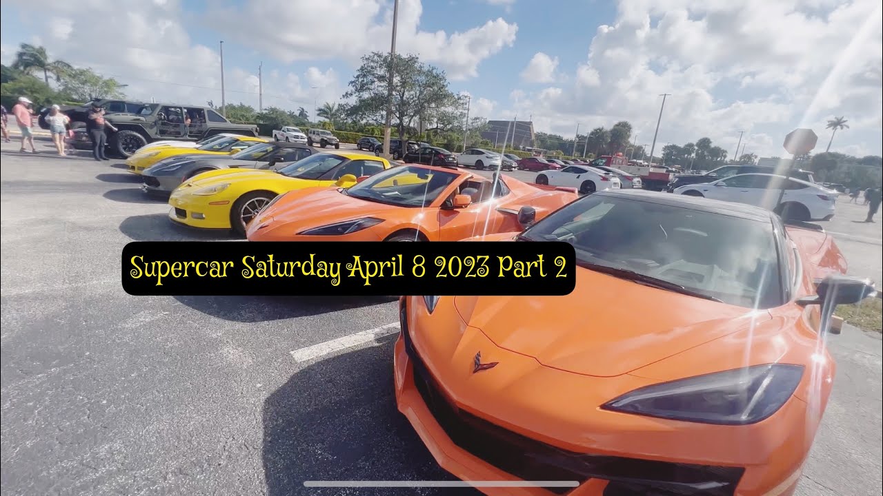 Supercar Saturday Car Show April 8 2023 - Part 2 - YouTube