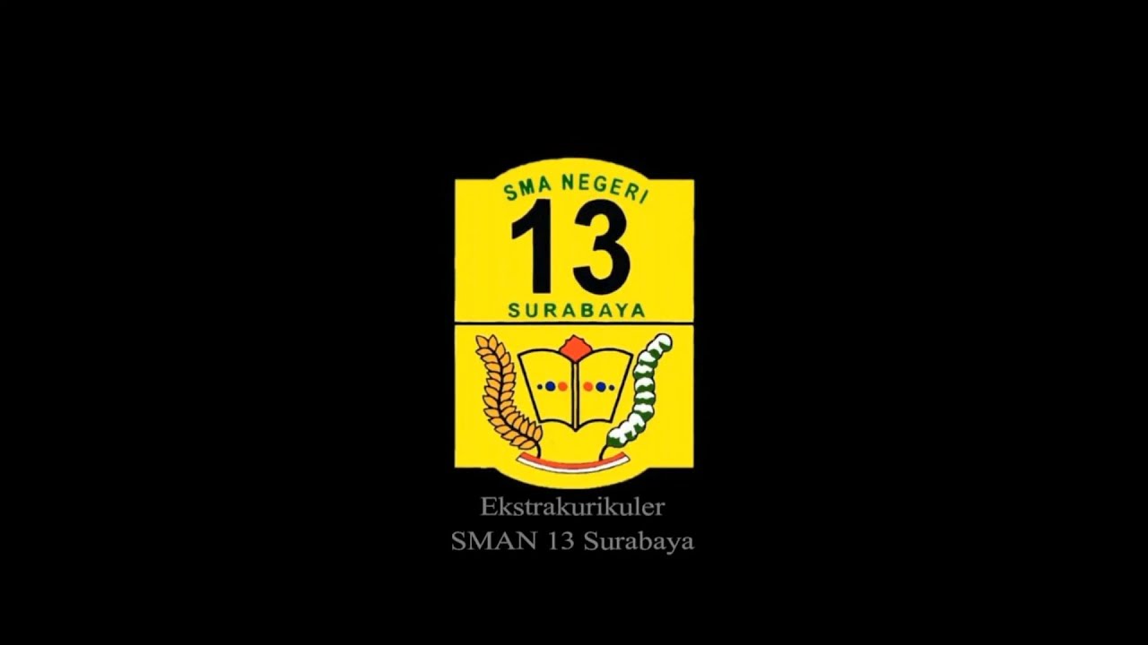 EKSTRAKURIKULER SMA NEGERI 13 SURABAYA - YouTube