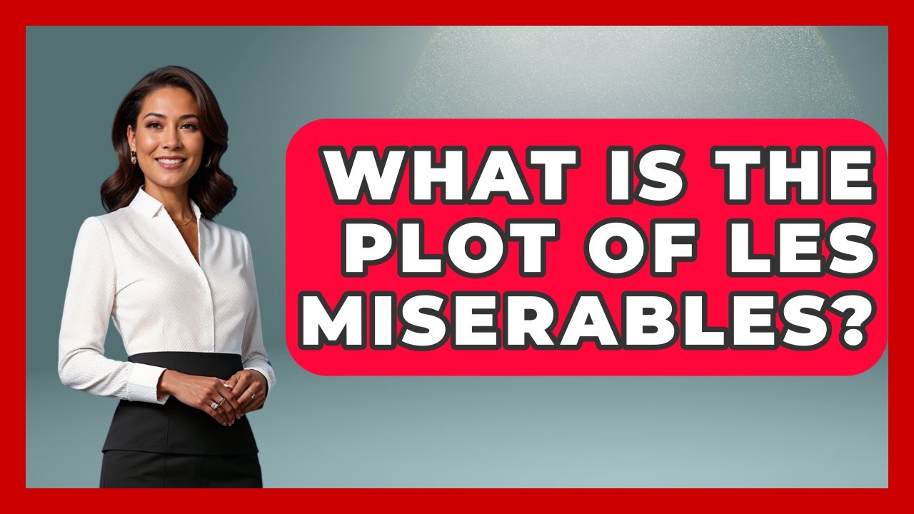 What Is The Plot Of Les Miserables? - Europe Through the Ages - YouTube