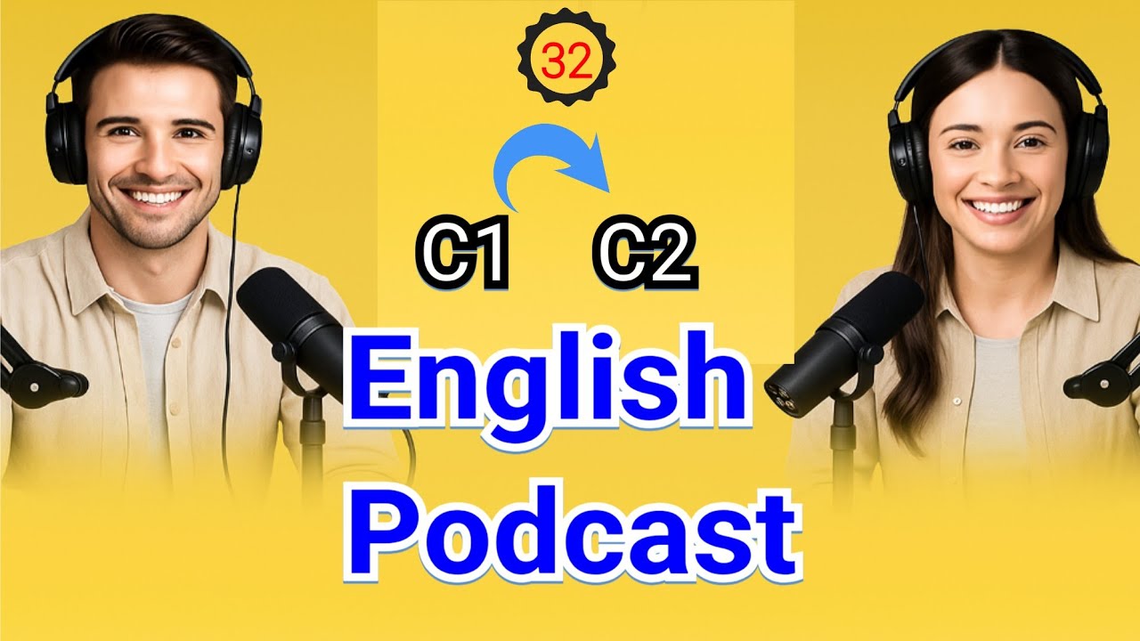 Learn English quickly with podcast, Listen and practice, Episode 32