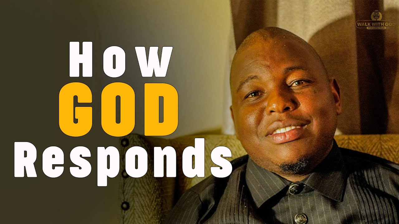 How God Responds | Ep 6 | Walk With God by Noah - YouTube