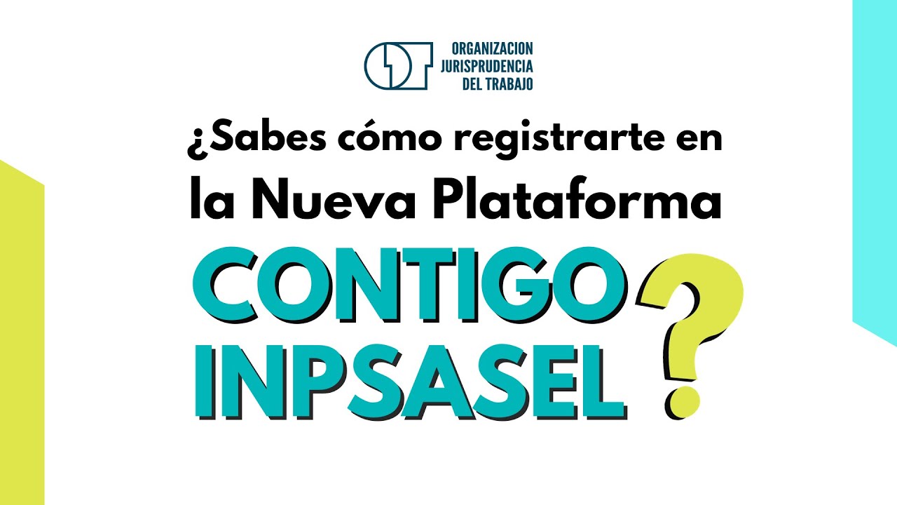 ¿Sabes Cómo registrarte en la Nueva Plataforma CONTIGO INPSASEL? - YouTube