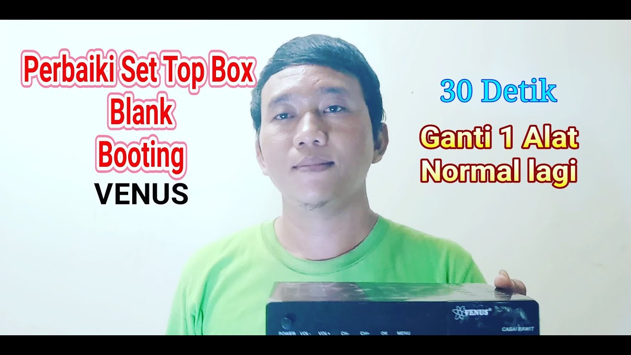 CARA PERBAIKI SET TOP BOX VENUS. - YouTube