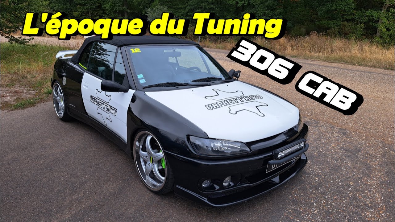 L'EPOQUE DU TUNING QUI FAIT TOUJOURS SENSATION sur une 306 CAB ! - YouTube