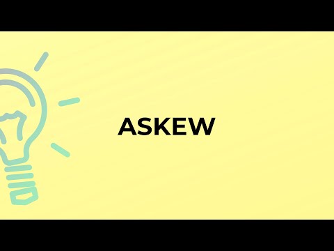 What is the meaning of the word ASKEW?