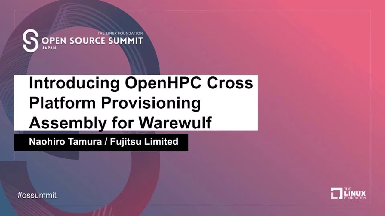 Introducing OpenHPC Cross Platform Provisioning Assembly for Warewulf ...