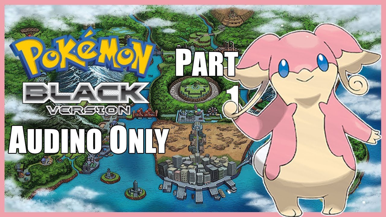 Can I Beat Black And White Using Only Audino? Part 1/3 - YouTube