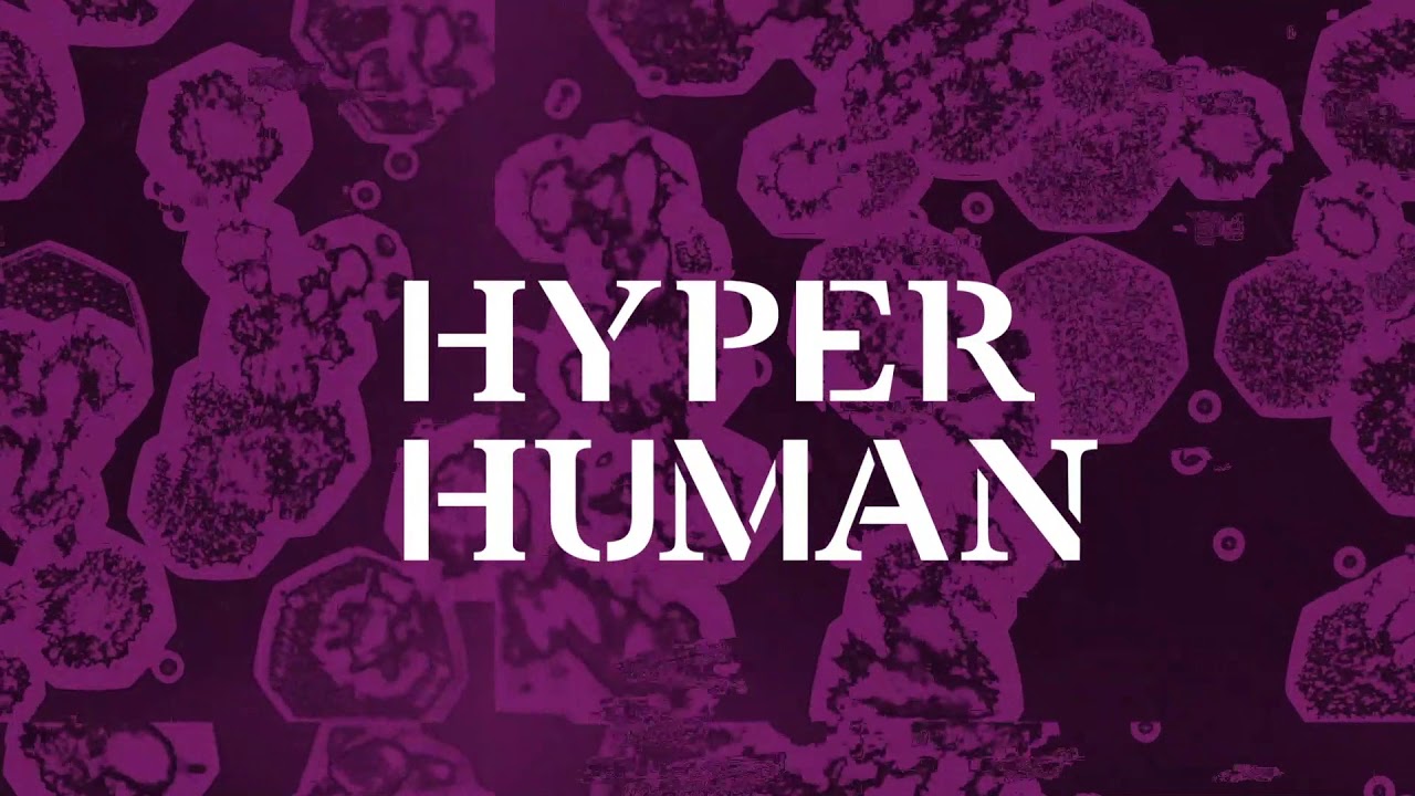 Hyper Human - YouTube