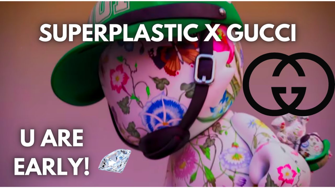 Superplastic X Gucci NFT | Unreleased With Limited Supply💎 - YouTube