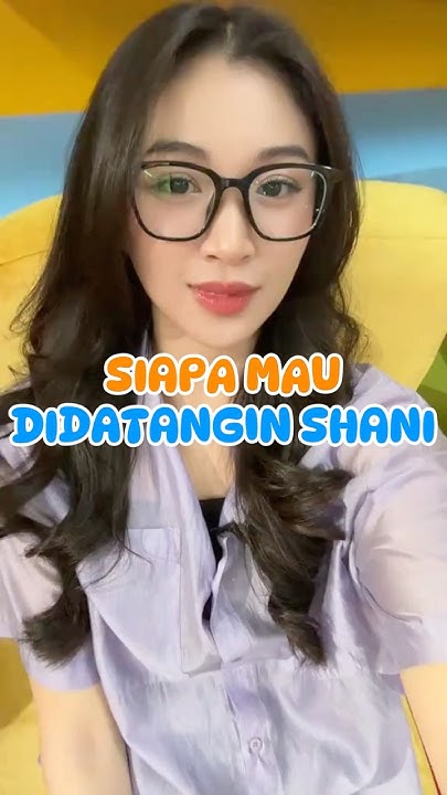 SIAPA YANG MAU DIDATANGIN SHANI? #jkt48 #shaniindira - YouTube
