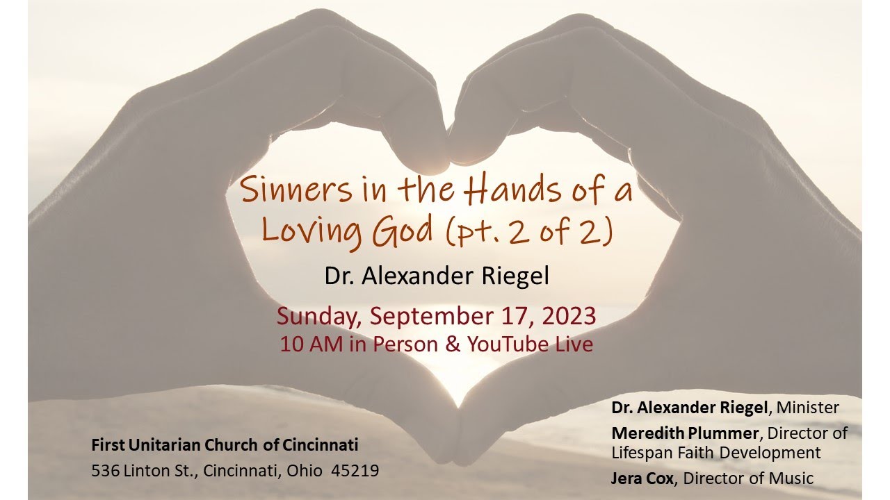 Sinners in the Hands of a Loving God - YouTube