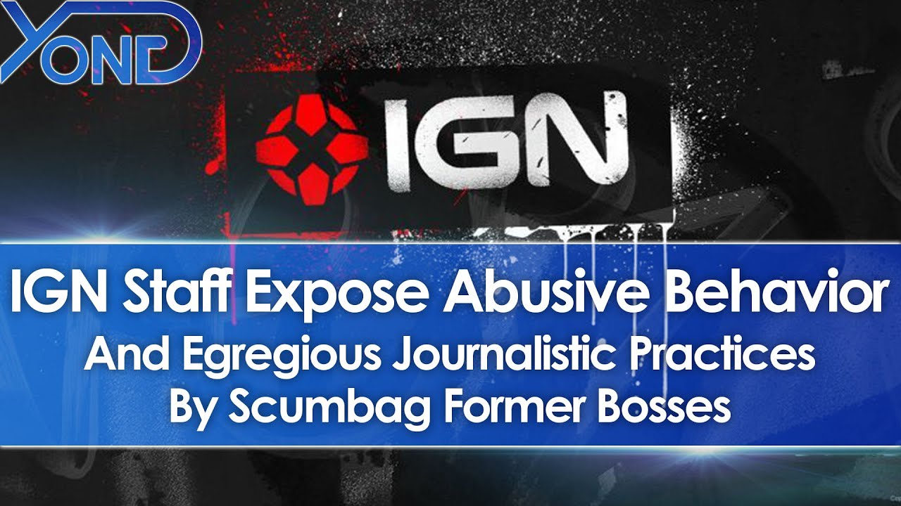 IGN Staff Expose Abusive Behavior By Scumbag Former Bosses Steve Butts ...