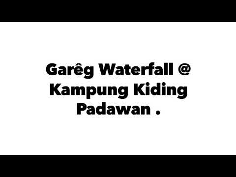 Gareg Waterfall di Kampung Kiding Padawan. - YouTube