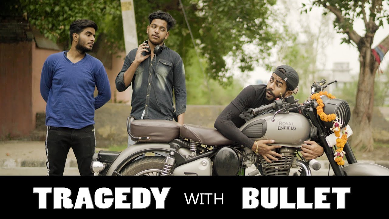 Tragedy with Bullet | Bullet Lover | Abhishek Kohli - YouTube