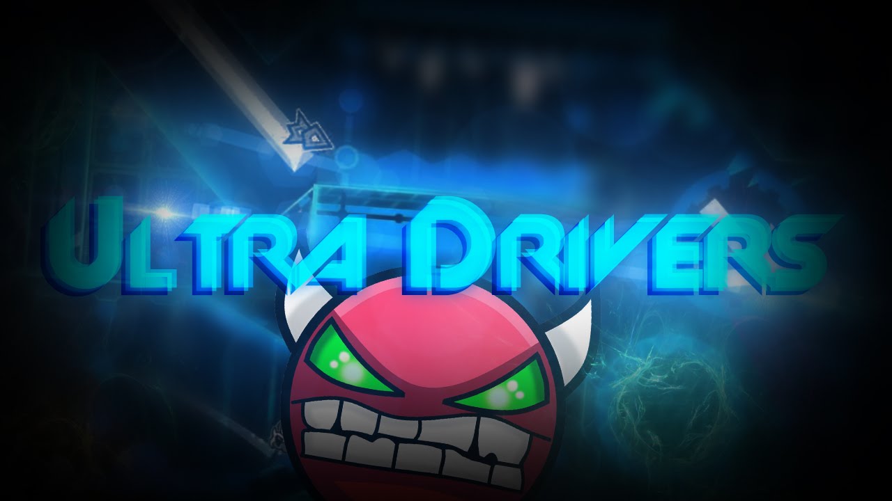 Ultra Drivers (10★ 3 coins) by LazerBlitz // Geometry Dash - YouTube