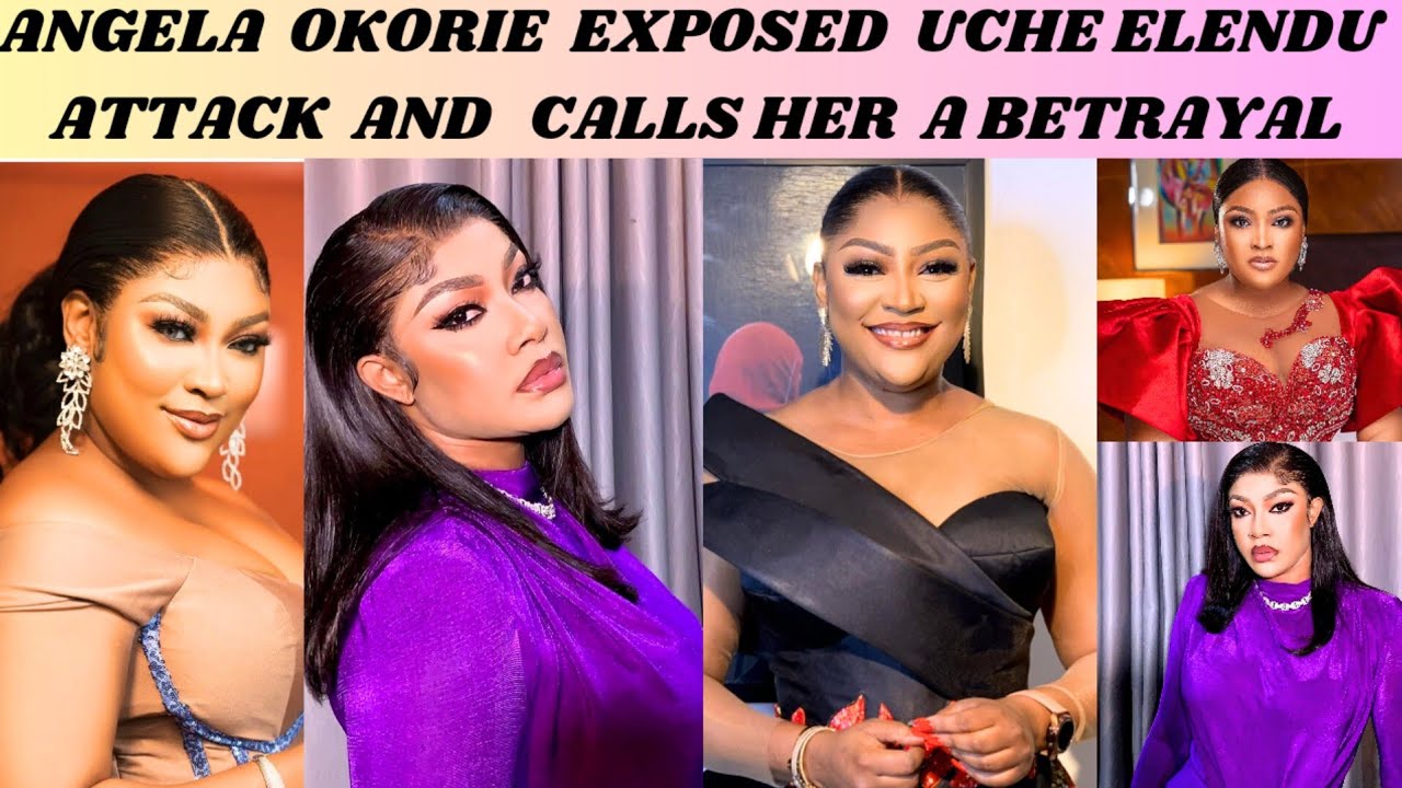 Angela Okorie Exposed Uche Elendu Attacks Her On Age Fraud # ...