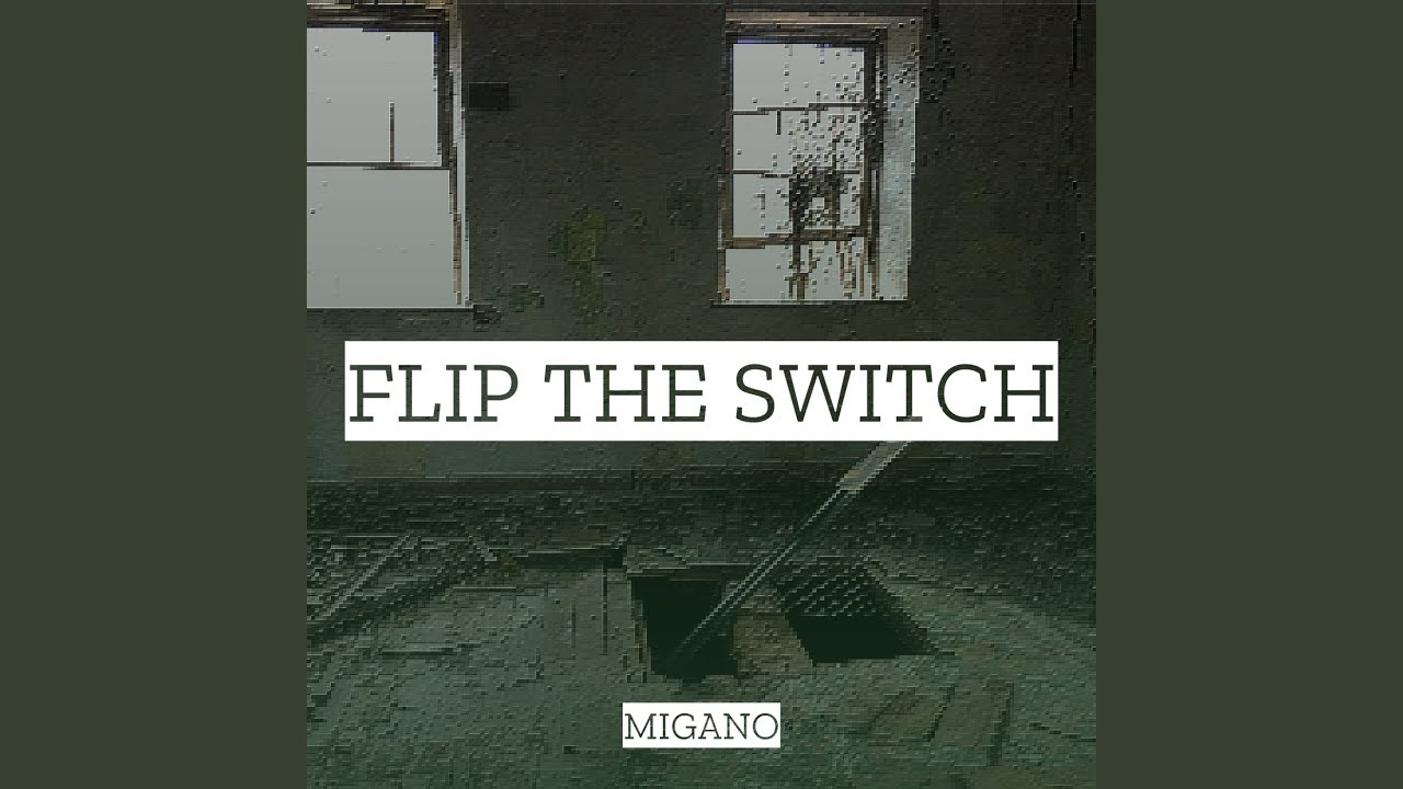 Flip the Switch - YouTube
