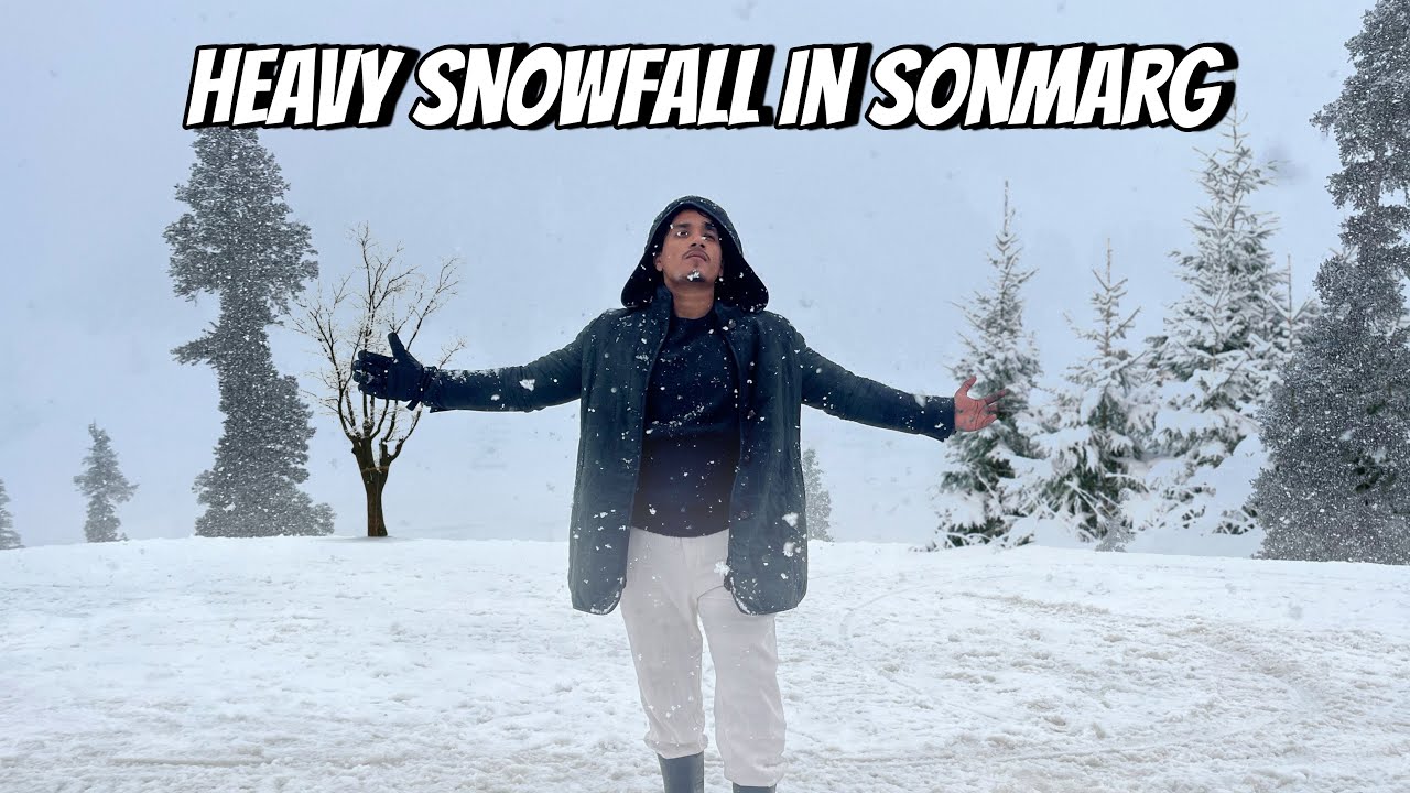 Sonmarg in Heavy Snowfall – A Winter Wonderland | Kashmir Day 2 Travel ...