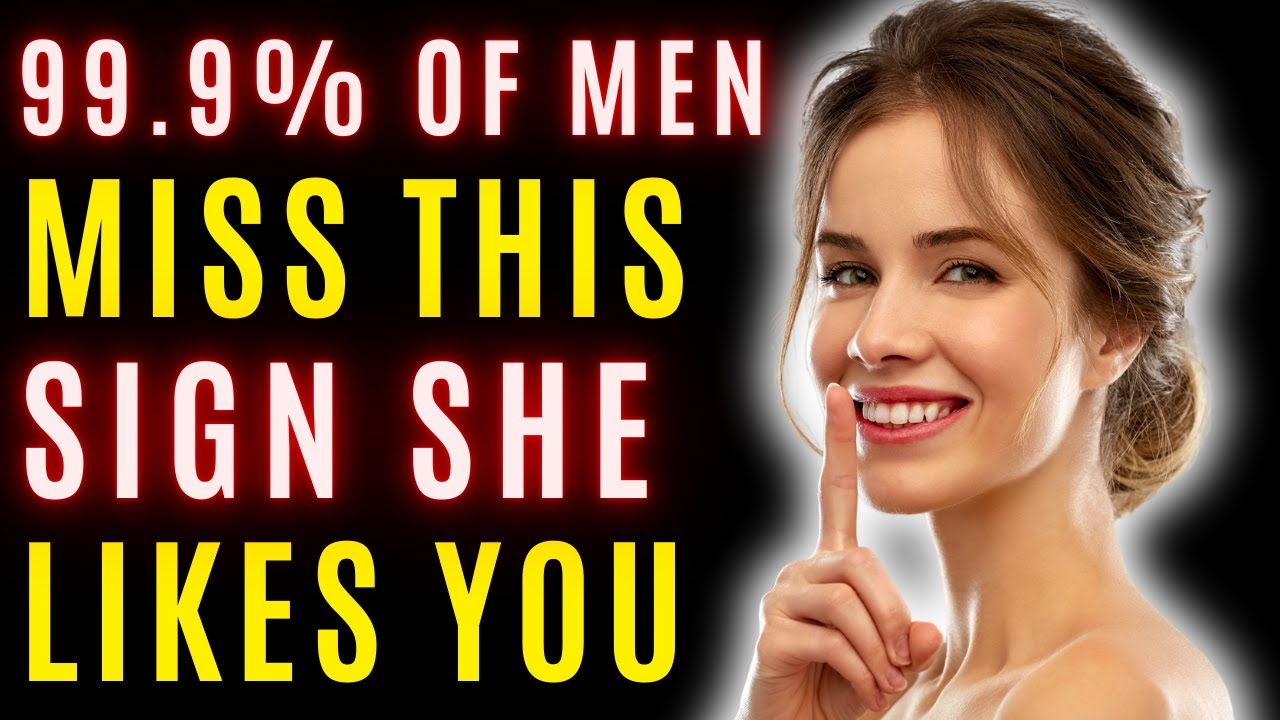 14 Major Signs She Likes You (Don't Miss!) // Psych2Now - YouTube