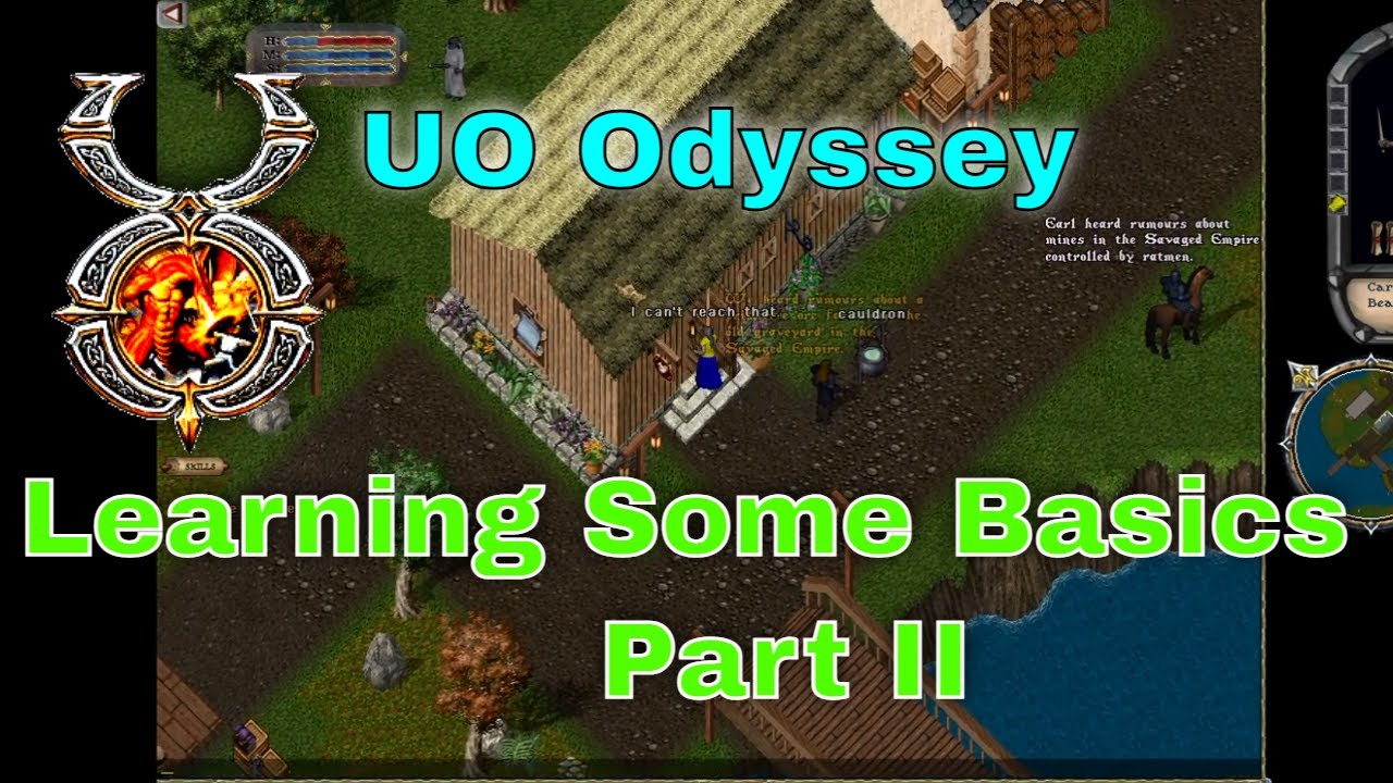 Ultima Online Odyssey: Ruins and Riches - Learning Some Basics - Part ...