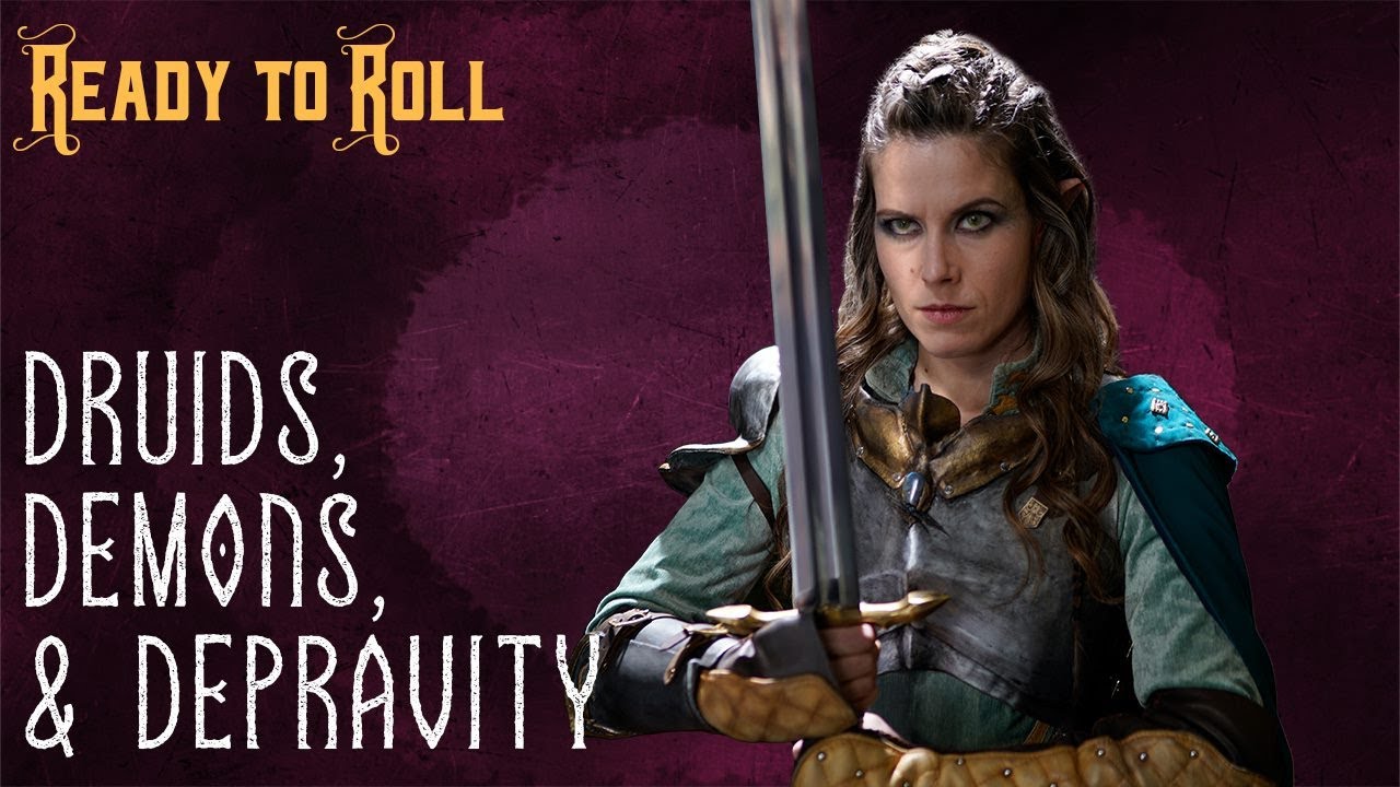 Ready To Roll | Ep 18 | Druids, Demons, & Depravity - YouTube