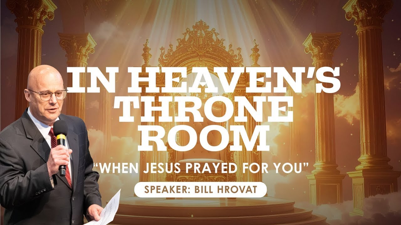 In Heaven's Throne Room - When Jesus Prayed for You - Pastor Hrovat ...