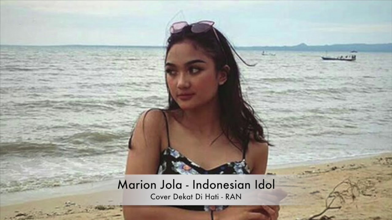 Marion Jola - Cover Dekat di Hati (RAN) Indonesian Idol - YouTube Music