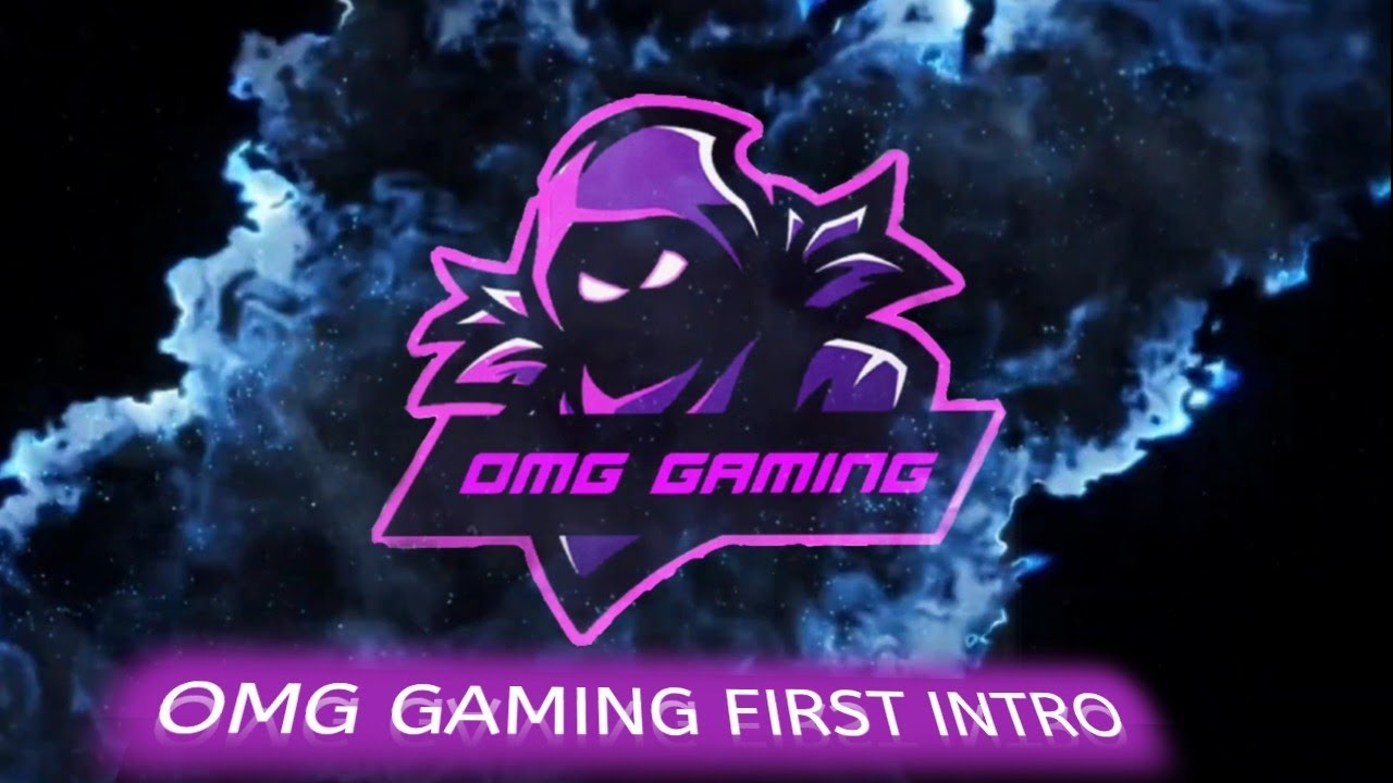 OMG GAMING Intro,My First Video - YouTube