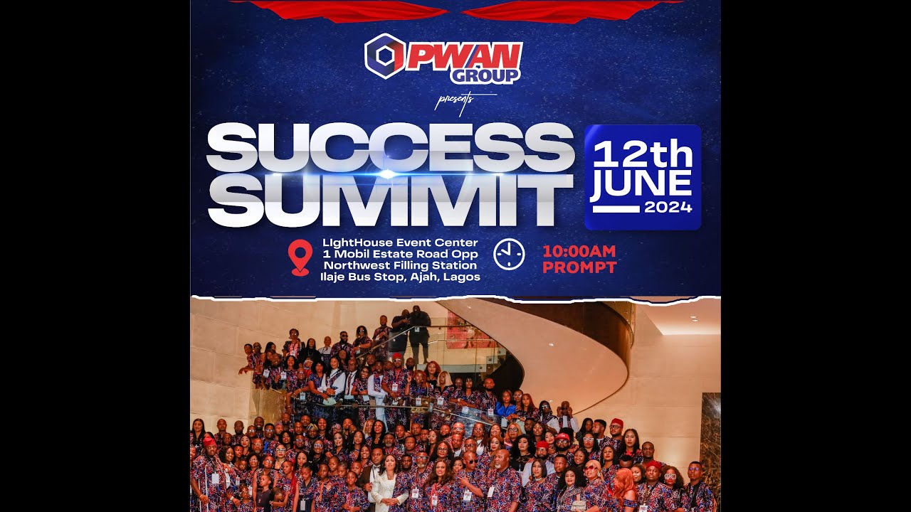 PWAN GR0UP SUCCESS SUMMIT,,JUNE EDITION....2024 - YouTube